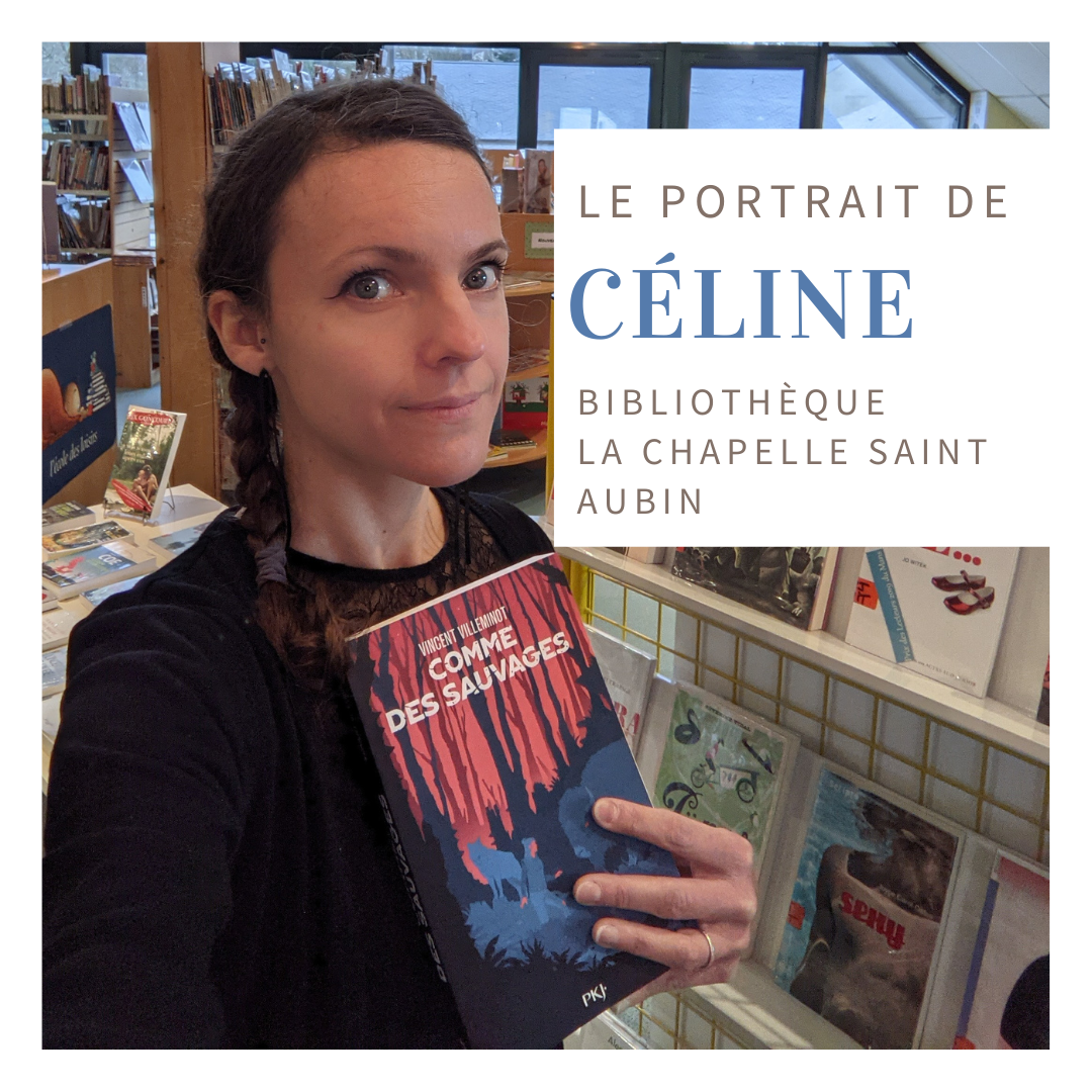 Portrait de Céline, bibliothécaire à La Chapelle Saint Aubin | Agence ...
